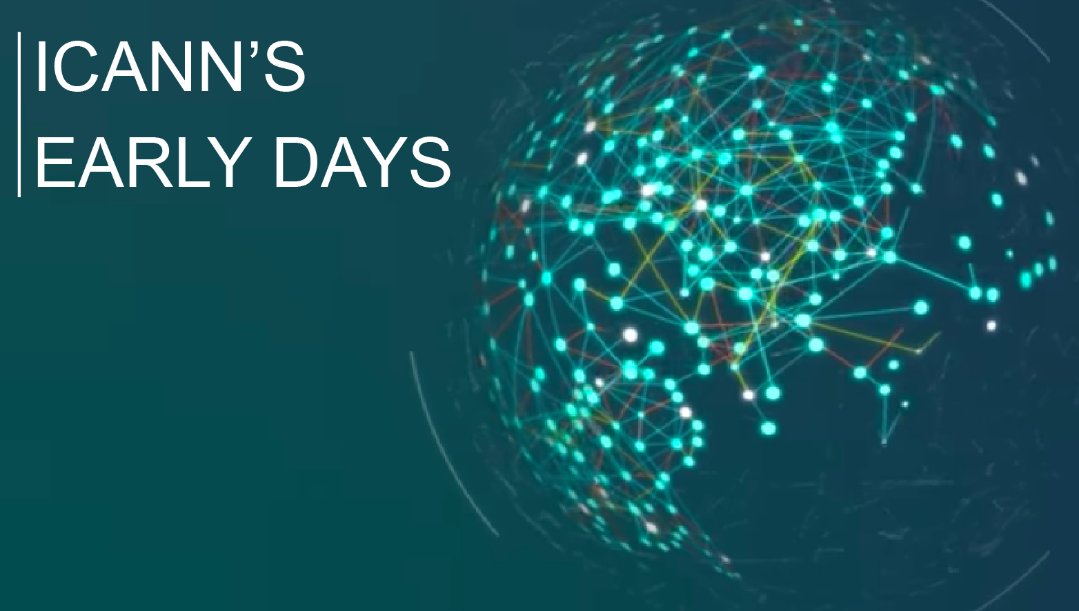 The History Project's New Track: ICANN's Earliest Days